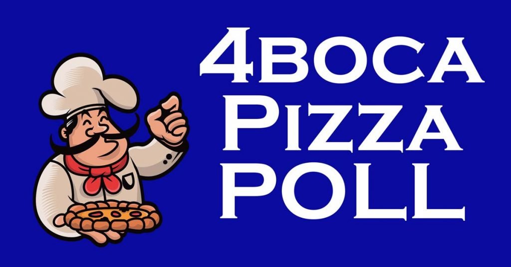Pizza Poll - Tell Boca Who Makes The BEST PIZZA - 4Boca.com